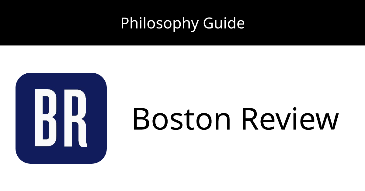 Boston Review | Philosophy Guide