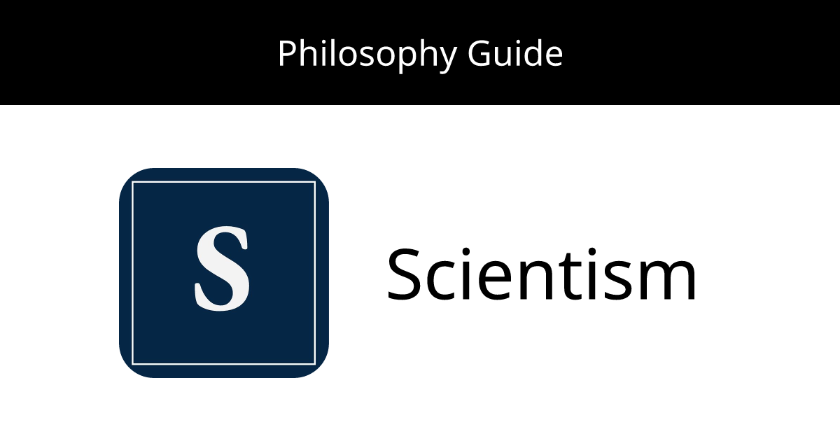 Scientism | Philosophy Guide